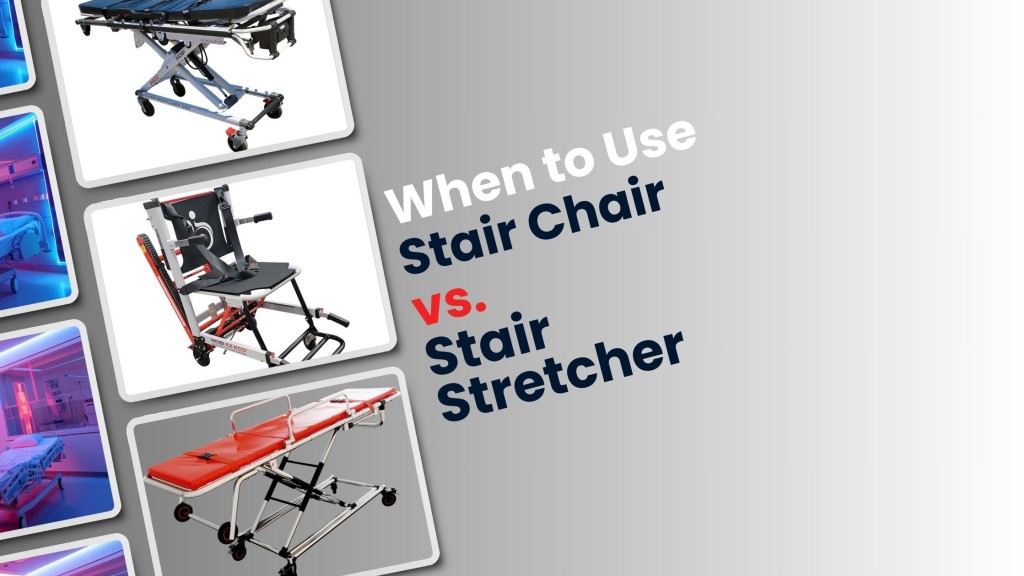 Stair Chair vs. Stair Stretcher: When to Use Each for Safe Patient ...