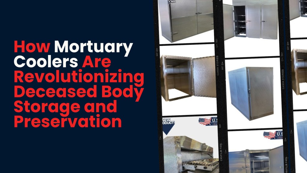 How Mortuary Coolers Are Revolutionizing Deceased Body Storage and ...